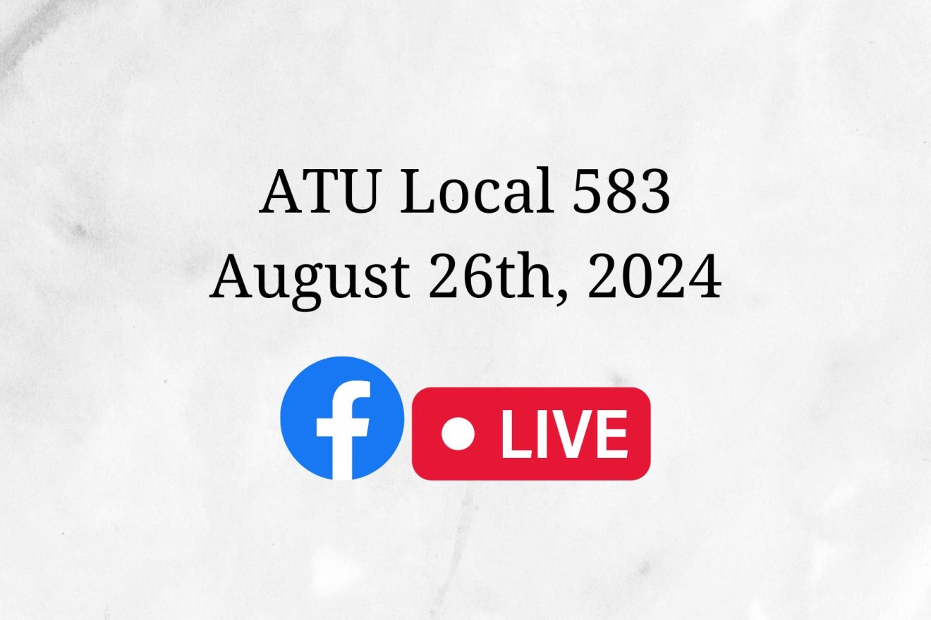 September 2021 Facebook Live Update from Officers – ATU 583